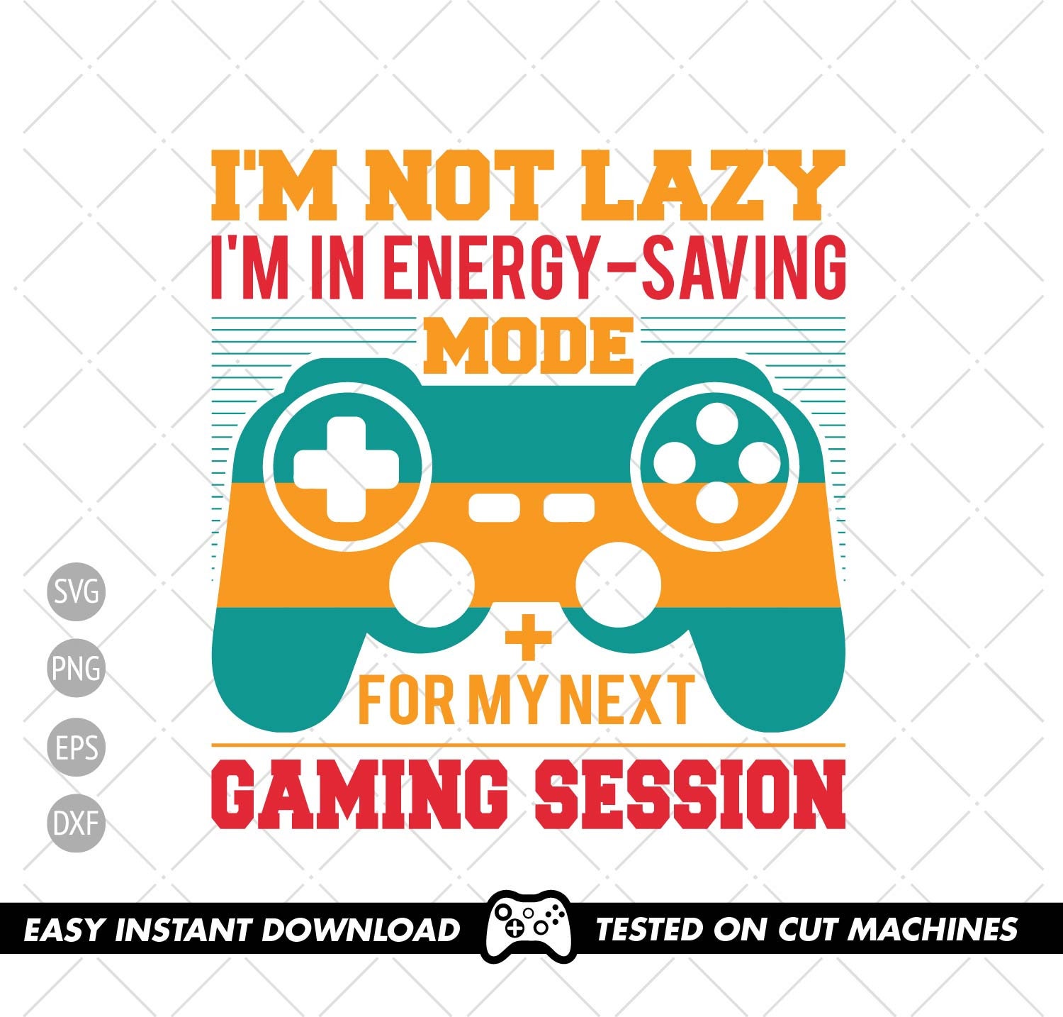 I'm Not Lazy Gamer SVG Gamer Svg Lazy Gamer Svg Game - Etsy