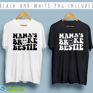 Mama's Broke Bestie SVG, PNG, Wawy Design, Retro Svg, Funny Mom Svg ...