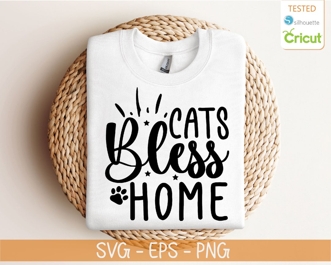 Cats Bless Home SVG, Cat Mom Svg, Cat Lover Svg Png Eps, Cat Quotes Svg ...
