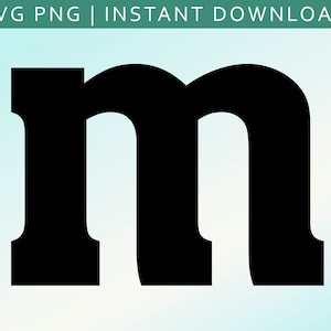 M Lower Case Letter Svg Png, M Svg, M Png, M Clip Art, M Cricut ...