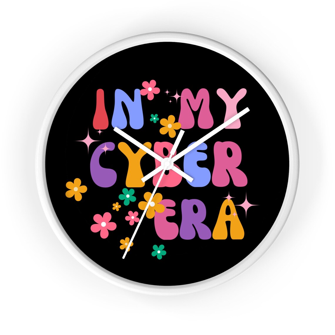 In My Cyber Era Colorful Wall Clock - Witty Font, Flowers & Sparkles ...