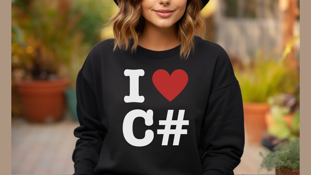 Funny Computer Development Sweater - I Love C# Sweatshirt - Programming ...