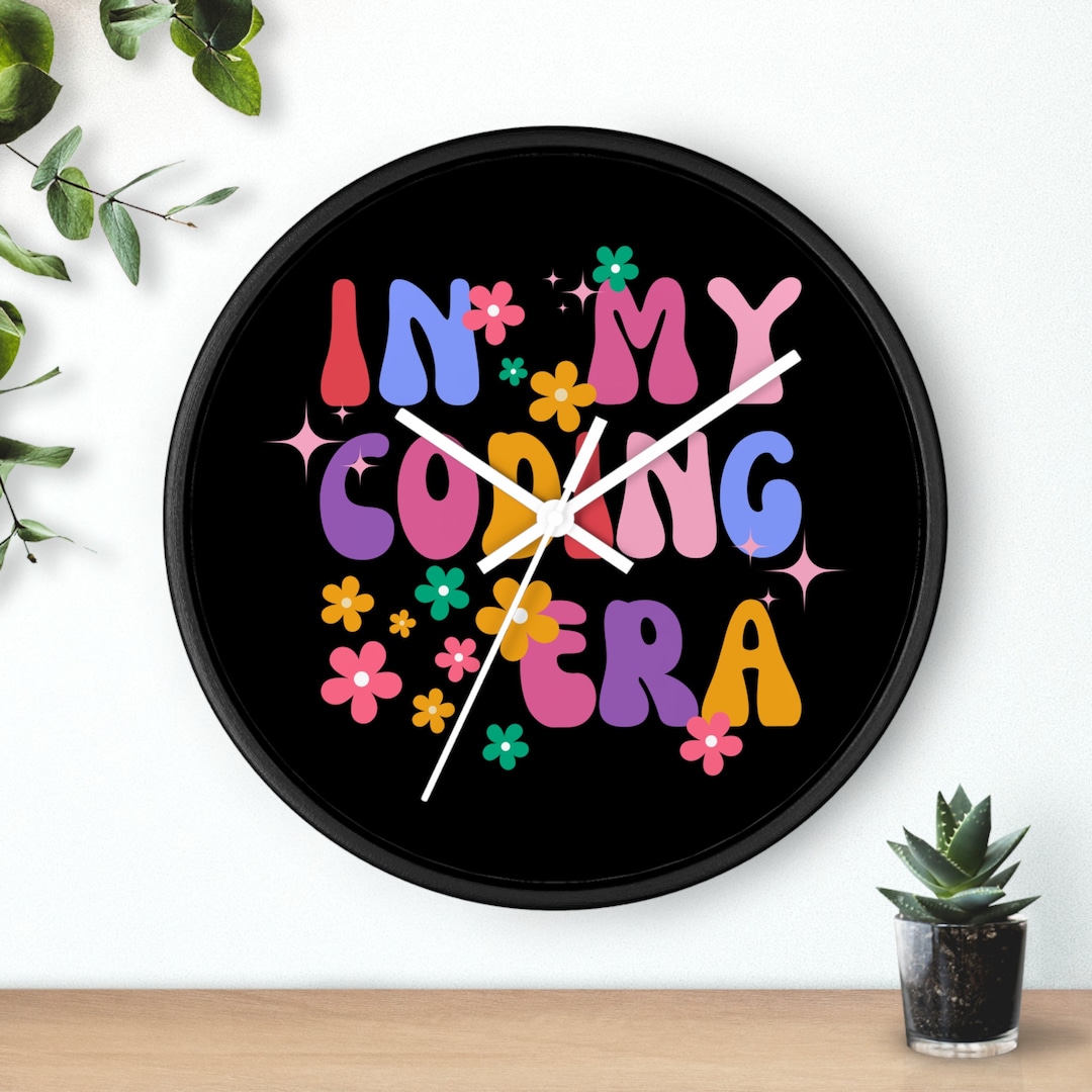 Colorful "in My Coding Era" Wall Clock - Witty Font, Flowers & Sparkles ...