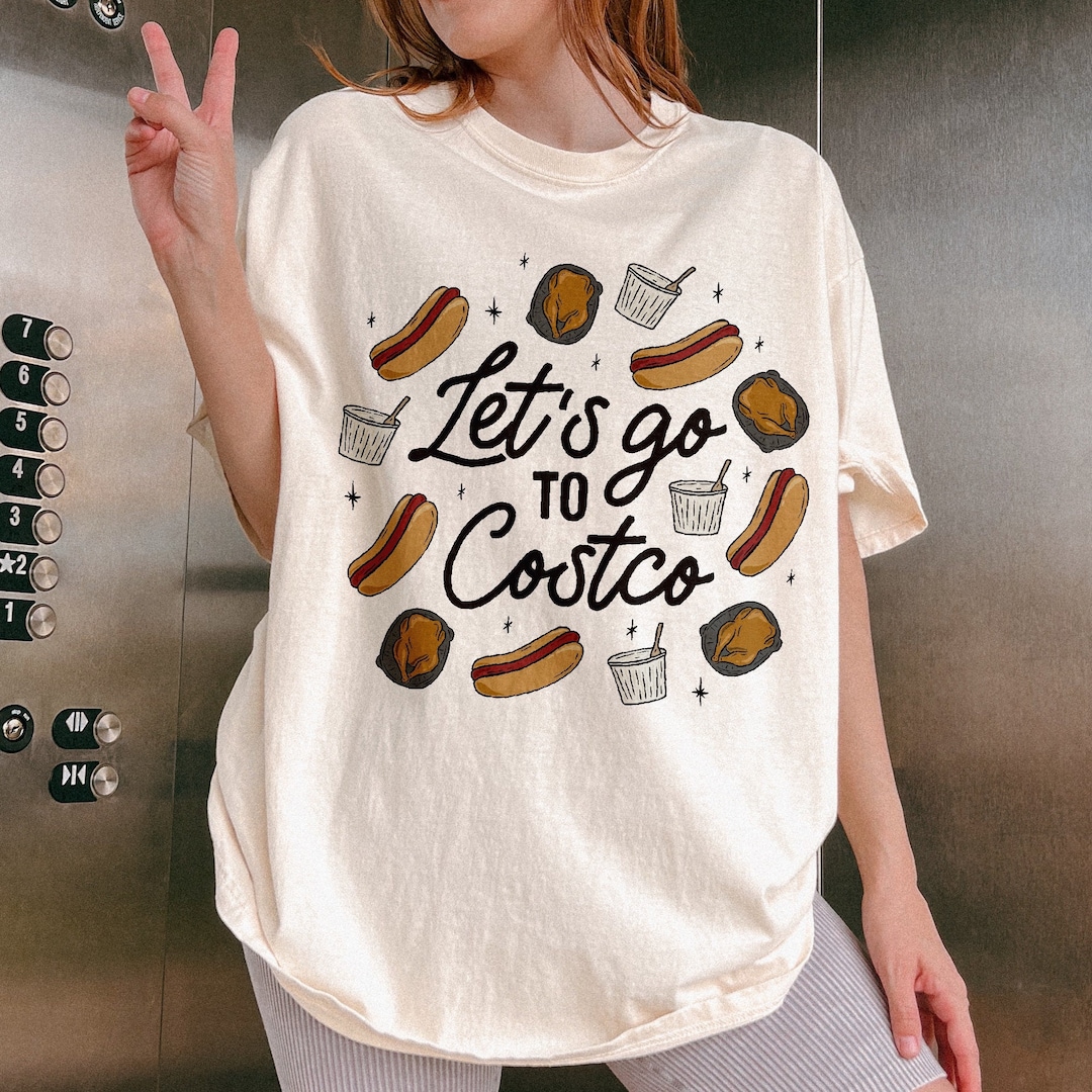 Let's Go to Costco COMFORT COLORS® Tee - Funny Costco Gift | Kirkland ...