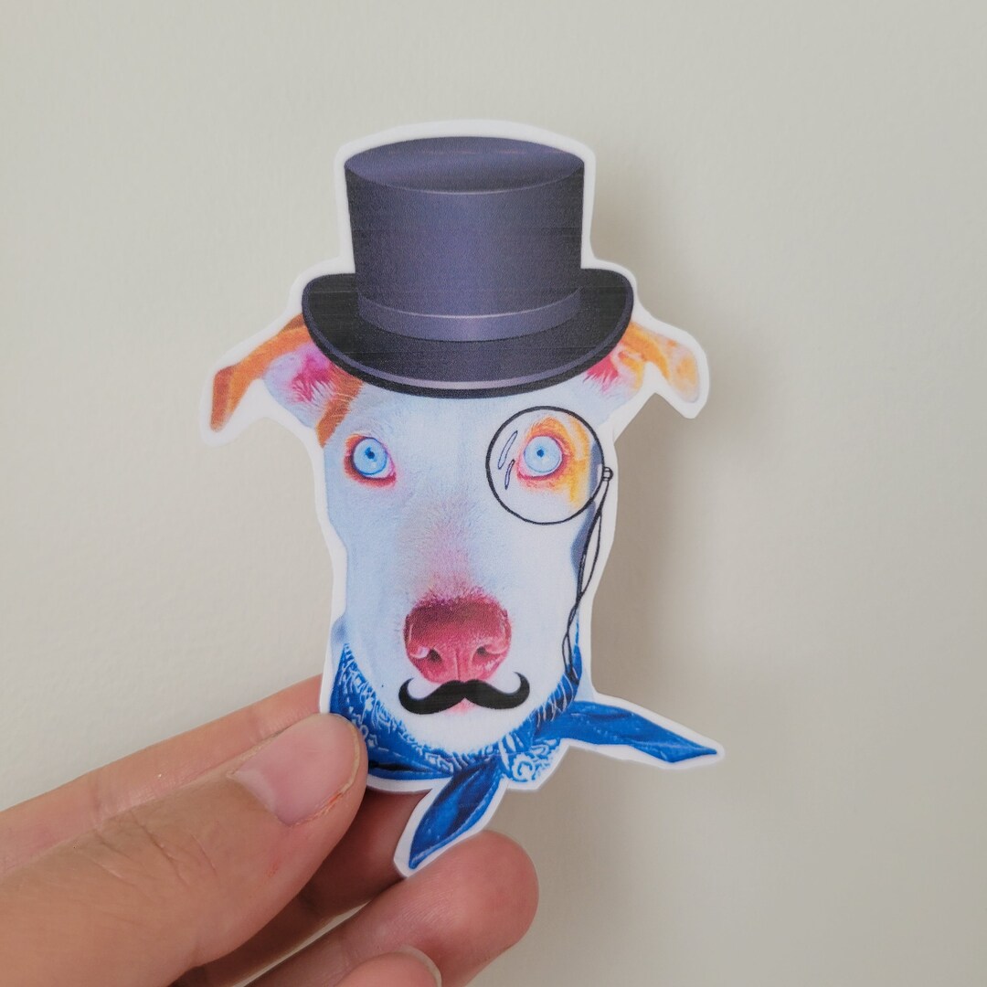 Dapper Dog Vinyl Sticker - Top Hat, Monocle, Mustache - Whimsical Pet ...