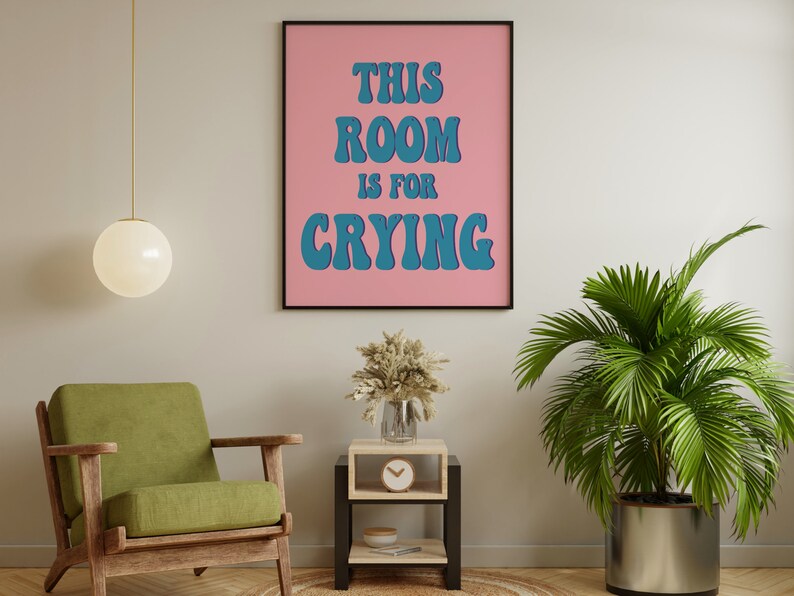 This Room is for Crying Art, Digital Prints, Funny Wall Art, Trendy Art ...