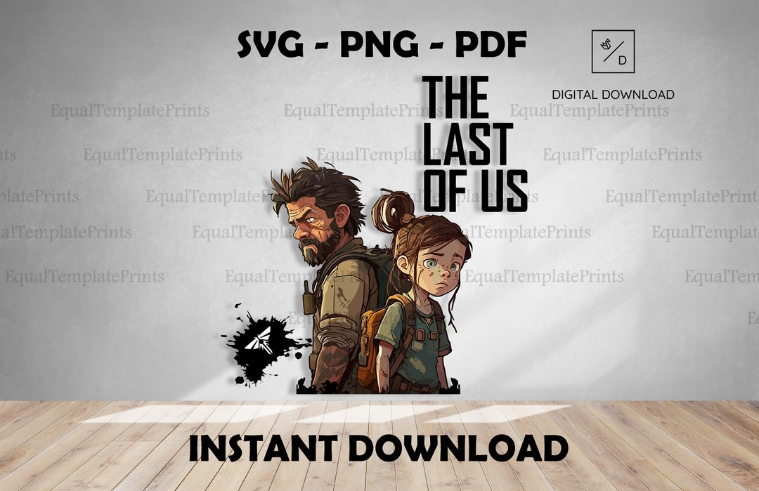 The Last of Us SVG Sticker Printable Playstation Game Download Cartoon ...