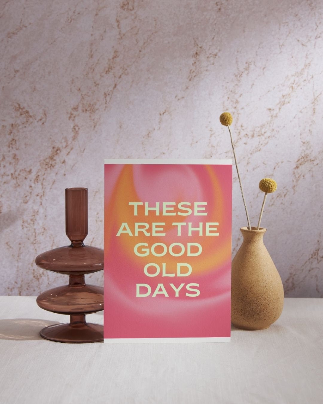 These Are the Good Old Days Printable Digital Download - Etsy