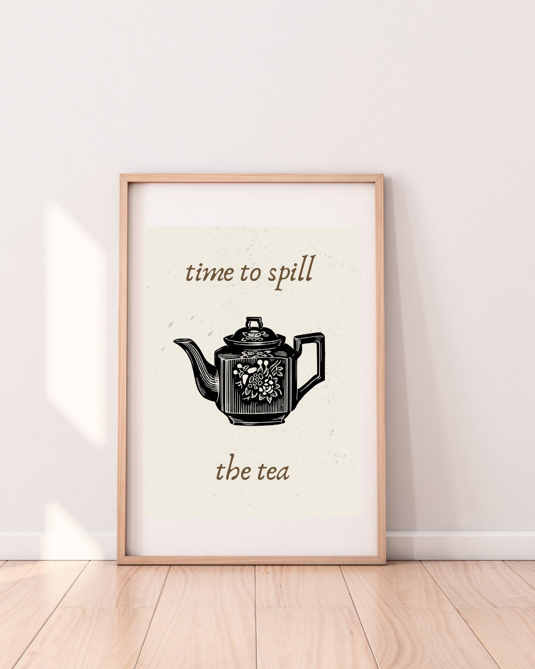 Time to Spill the Tea Printable Digital Art Kitchen Wall Print Digital ...