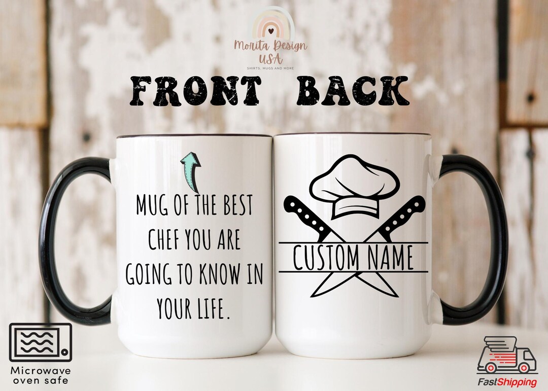 Mug of the Best Chef You Are Going to Know in Your Life, Personalized ...