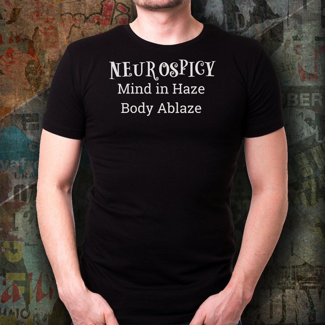 Neurospicy Top, Spicy Neuroatypical Fun, Non-typical Neurology Tee ...