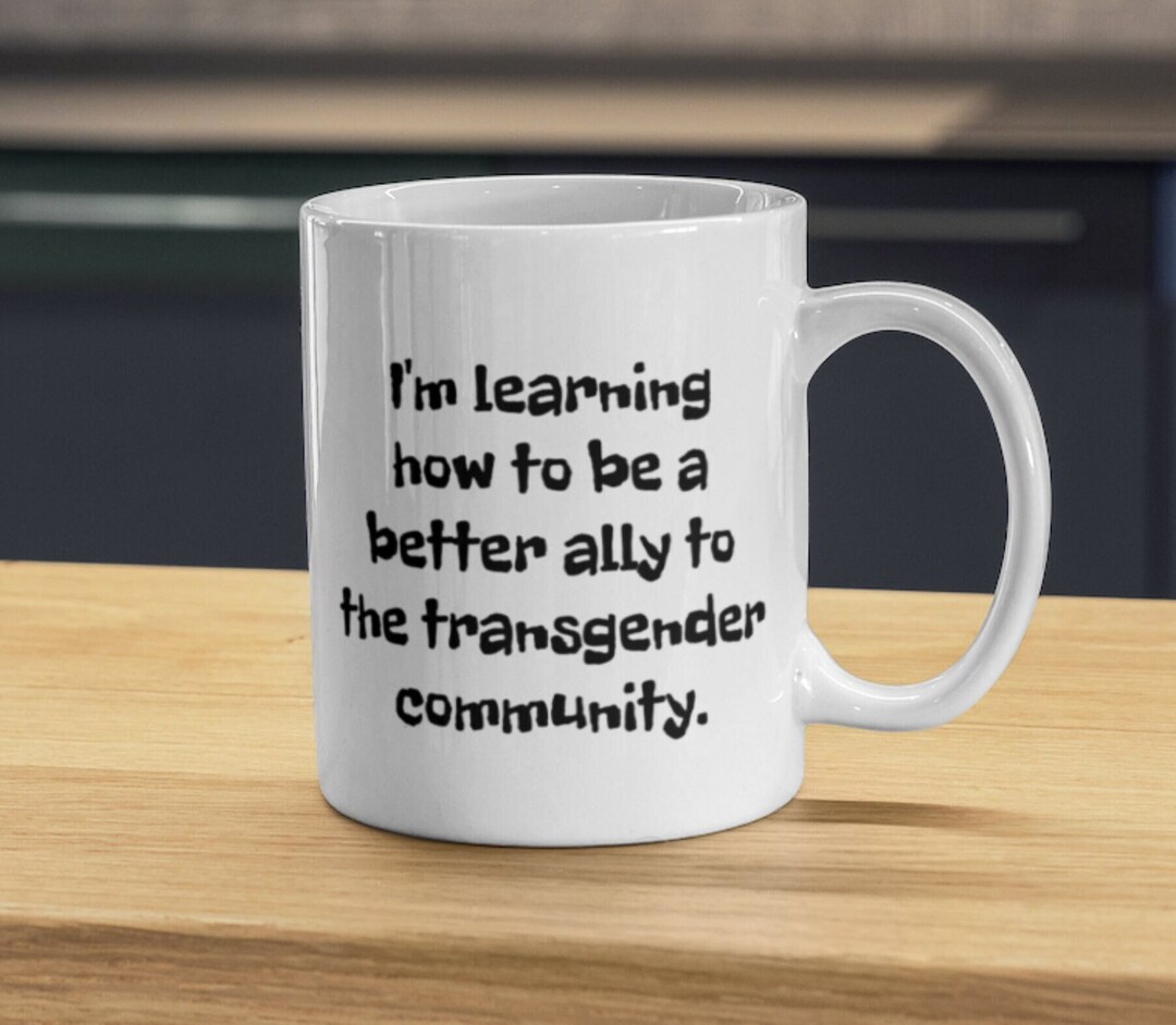 Trans Ally Mug Transparent Support Transparent Gift Trans - Etsy