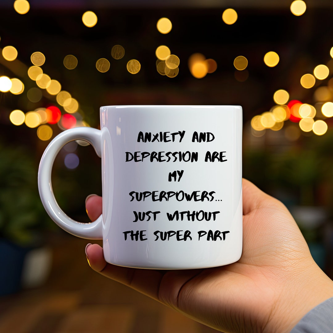 Anxiety and Depression Humor Mug, Mental Health Gift, Self-care Gift ...