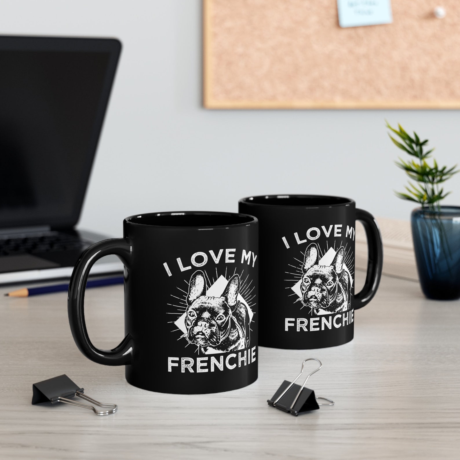 French Bulldog Mug - I Love My Frenchie - Dog Lovers - French Bulldog ...