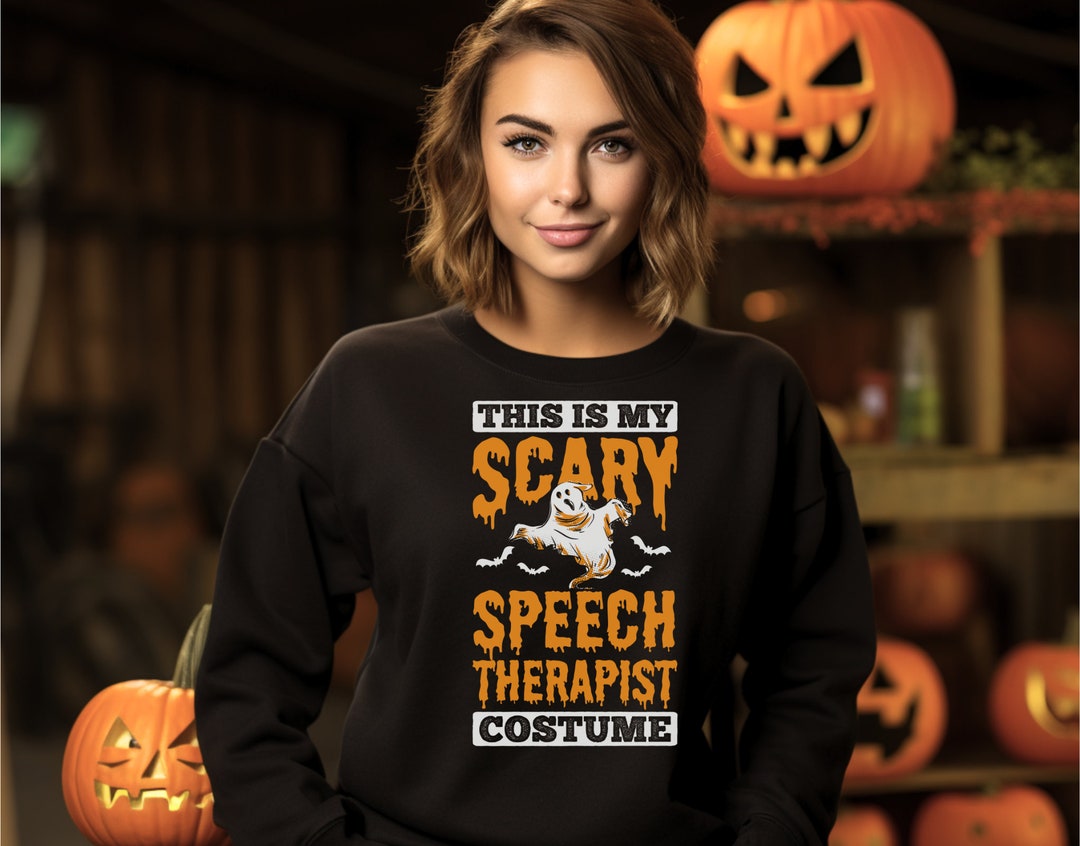 Halloween Sweatshirt Halloween Speech Therapist Costume Speech ...