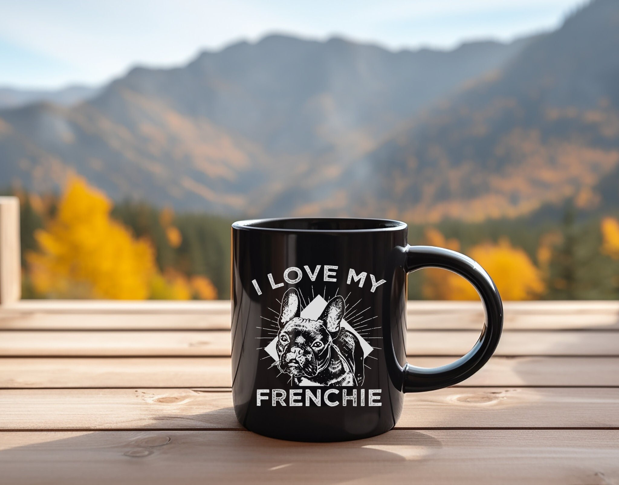 French Bulldog Mug - I Love My Frenchie - Dog Lovers - French Bulldog ...