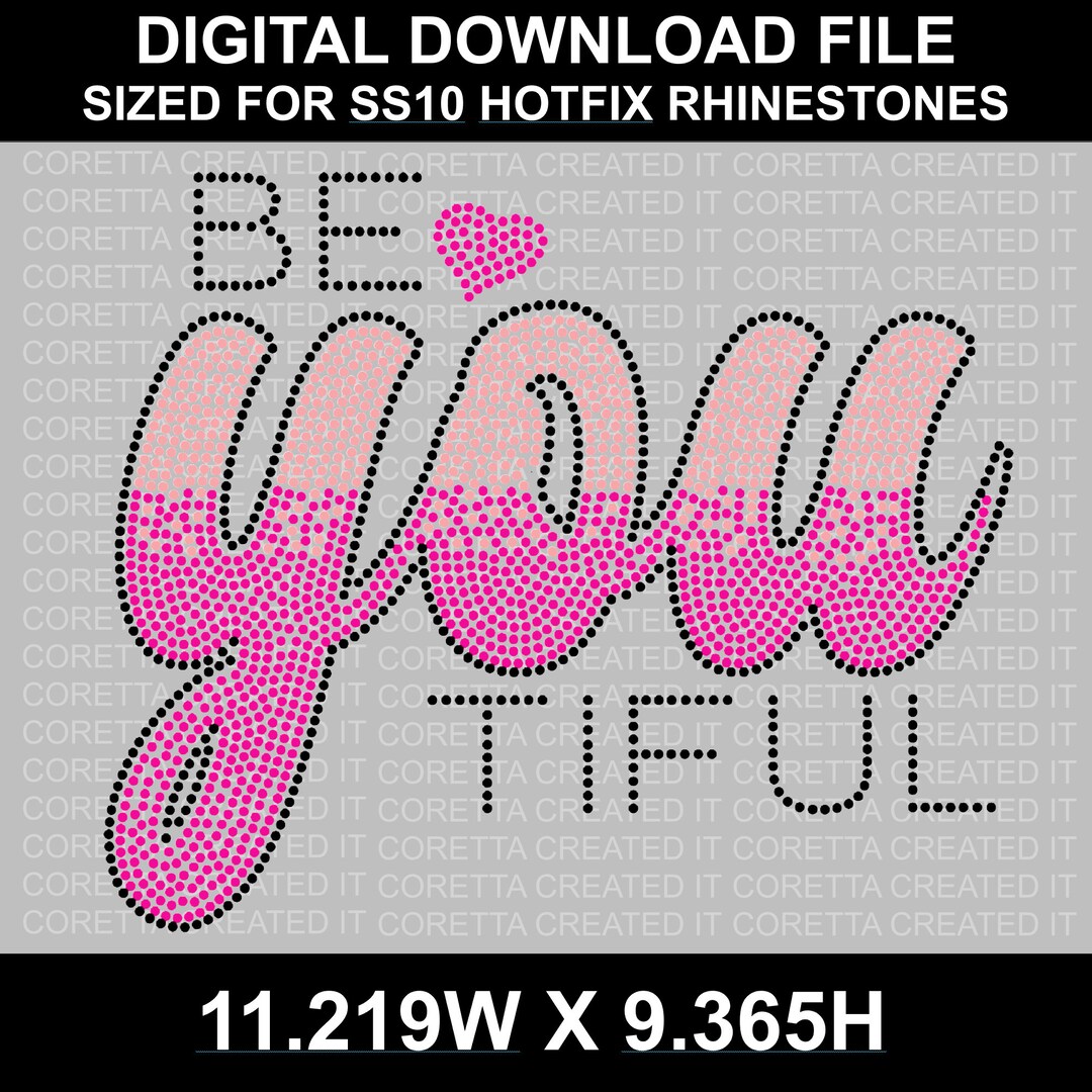 BE-YOU-TIFUL | Rhinestone Template Ss10 (svg) - Etsy