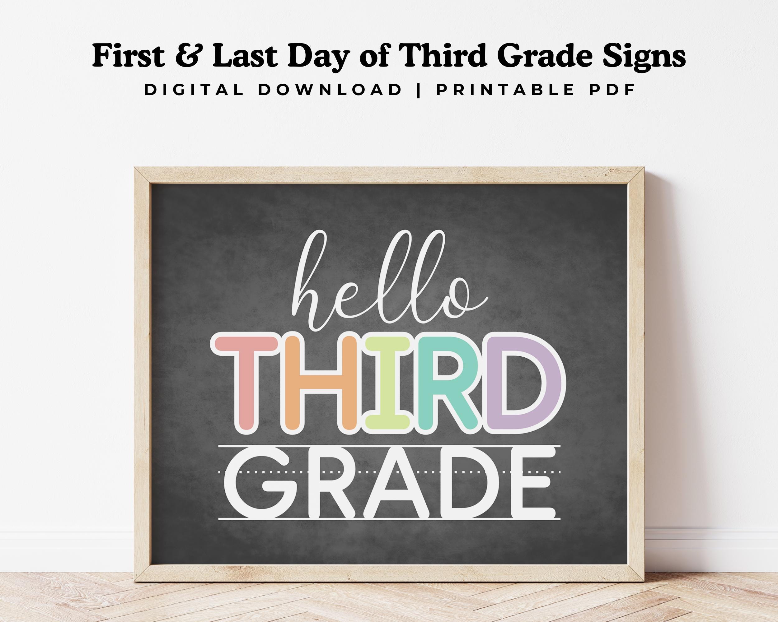First Day of 3rd Grade Sign, Printable Last Day of Third Grade, Back to ...