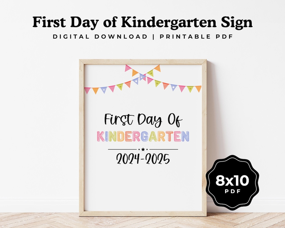 First Day of Kindergarten Sign, Printable Back to School Photo Prop ...