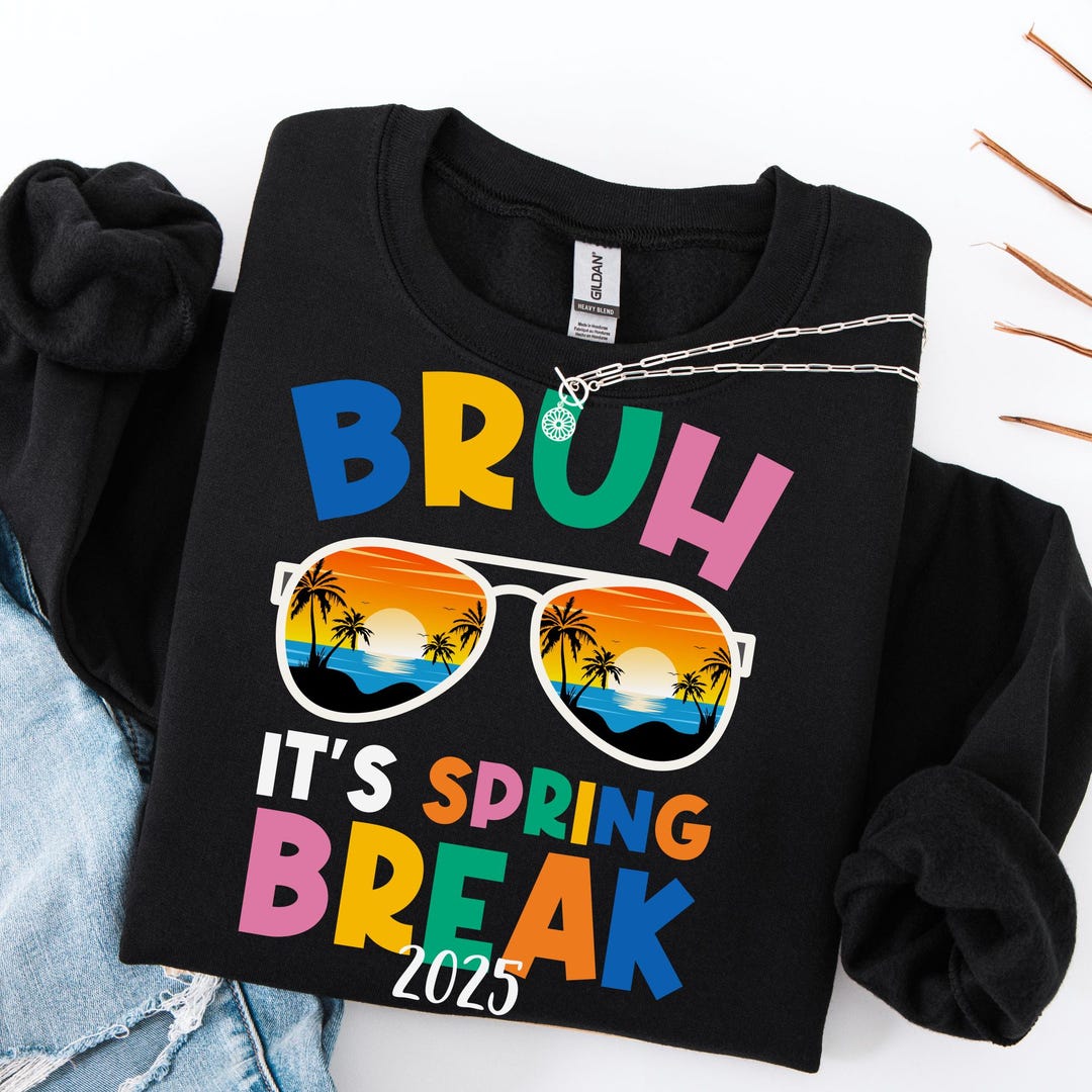 Bruh It's Spring Break 2025 Png, Summer Vacation Png, Family Vacation ...