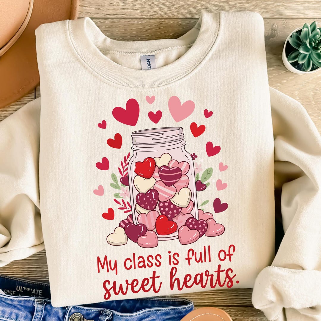 My Class is Full of Sweethearts Png, Teacher Valentine Png, Teaching ...