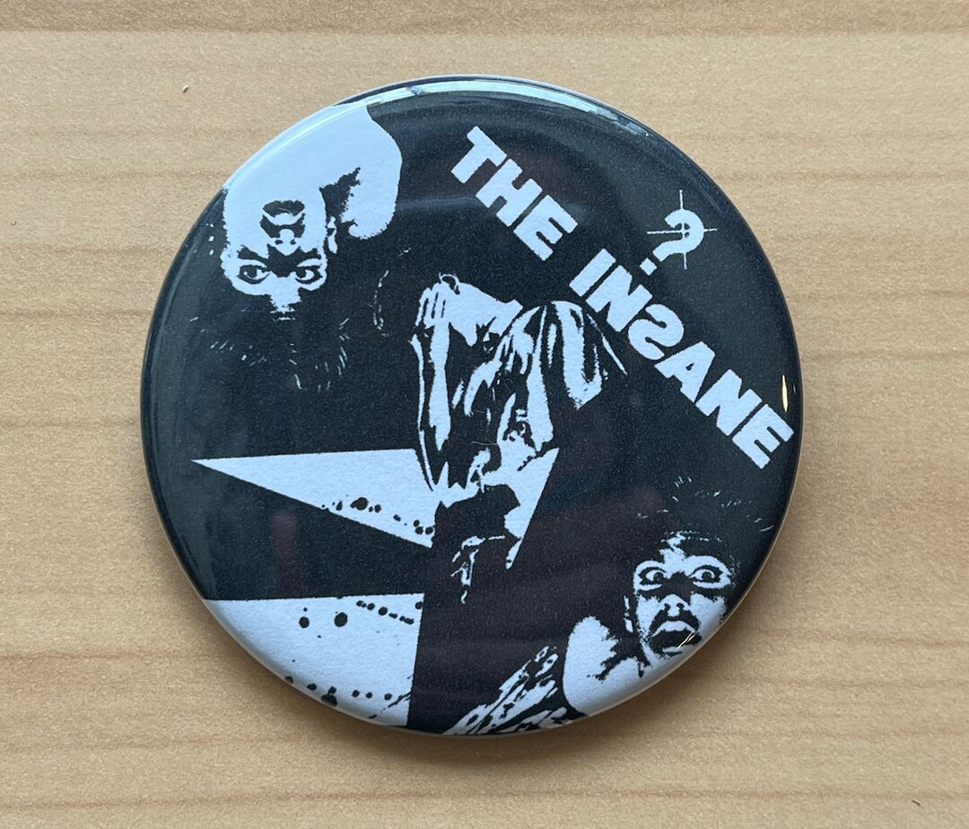 THE INSANE Uk82 Punk Pin Badge Button British Broken Bones Discharge ...