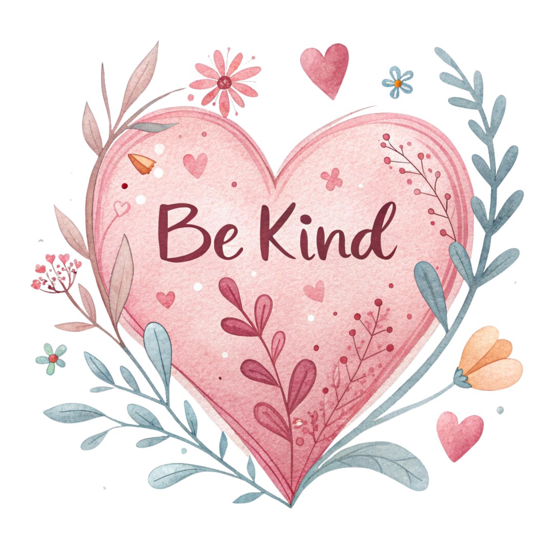 Be Kind Valentine Heart PNG: Women's Shirt Design (digital Download) - Etsy