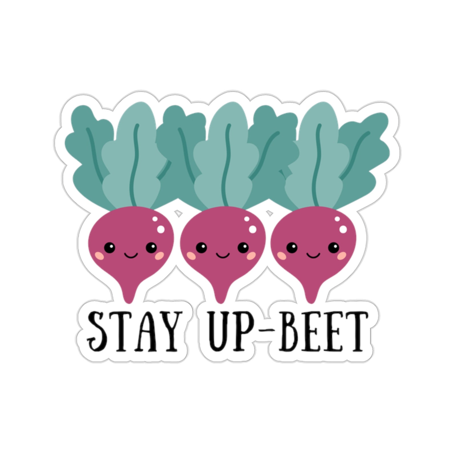 Stay Up-beet Sticker | Punny | Laptops Water Bottles, Notebooks - Etsy