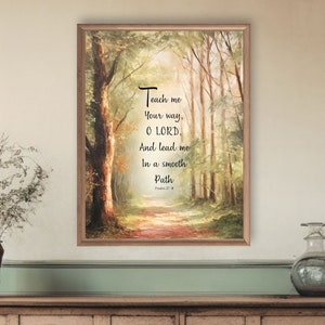 Digital Download Print, Psalm 27, Teach Me Your Way, Lead Me in a ...