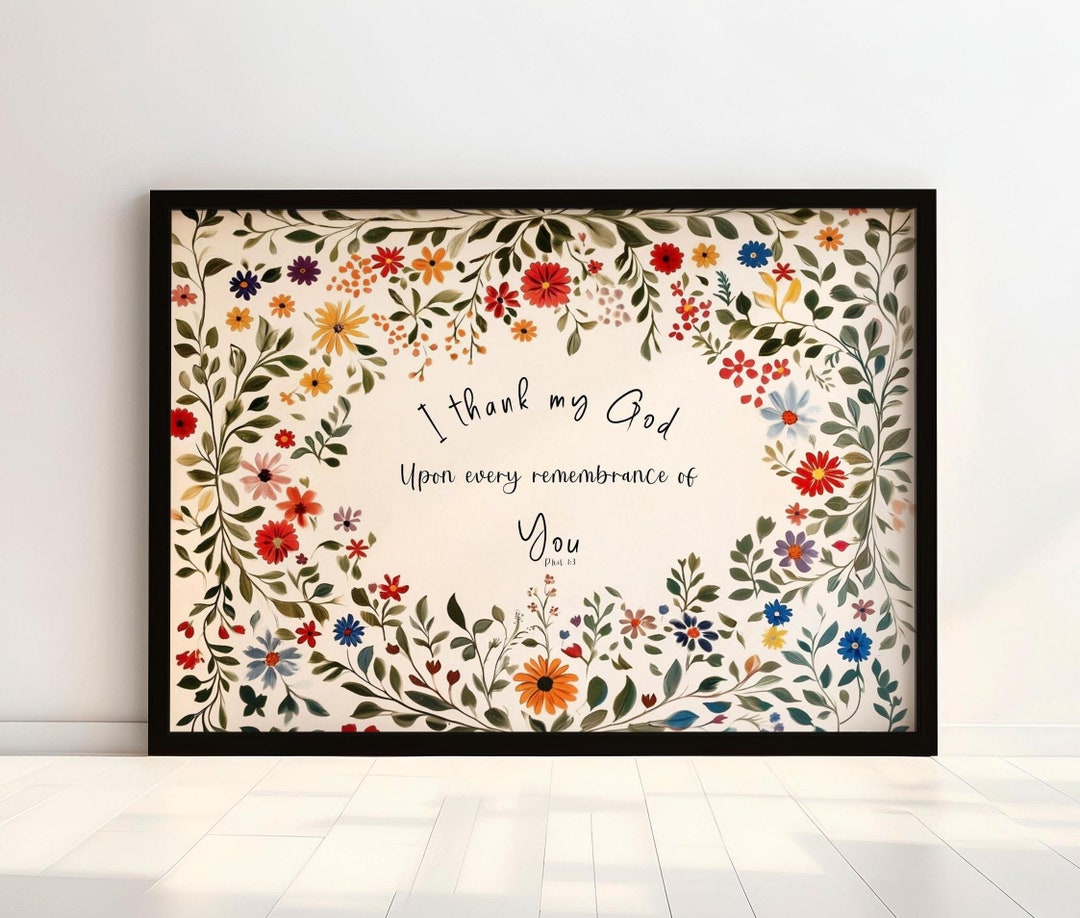Art Print, I Thank My God Upon Every Remembrance of You, Wildflower ...