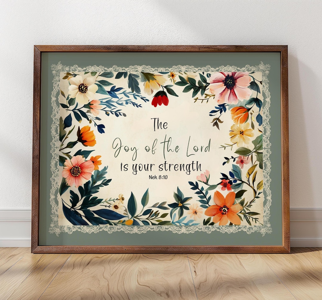 Floral Scripture Art Print: the Joy of the Lord, Christian Wall Decor ...