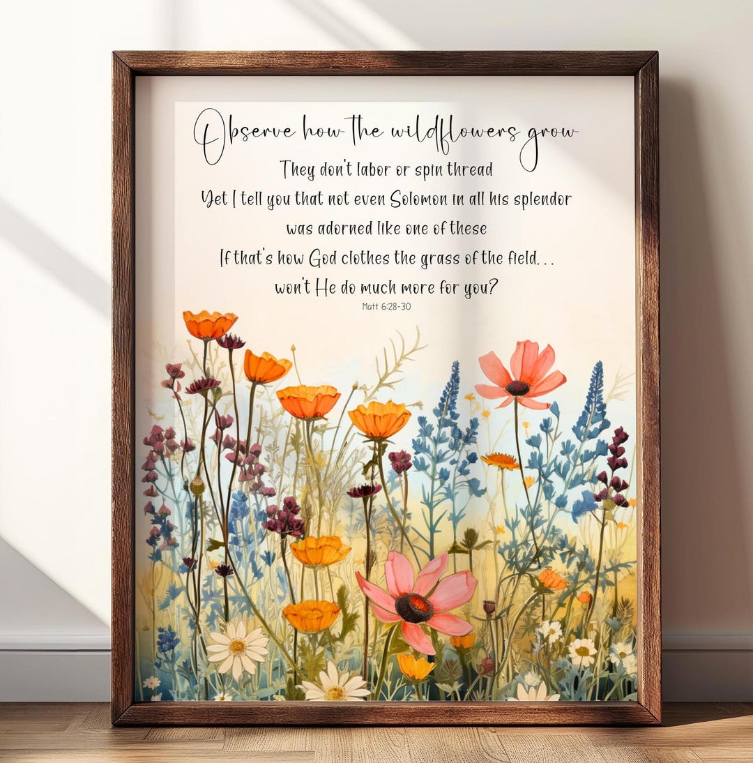 Art Print, Observe How Wildflowers Grow, Matthew 6:28-10, Christian Art ...