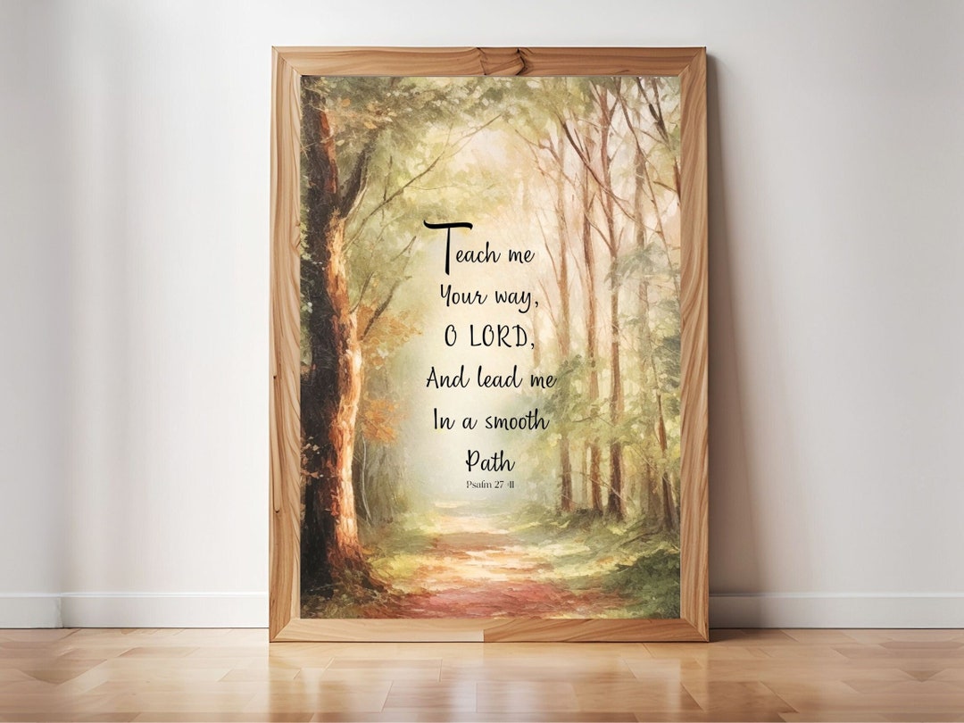 Digital Download Print, Psalm 27, Teach Me Your Way, Lead Me in a ...