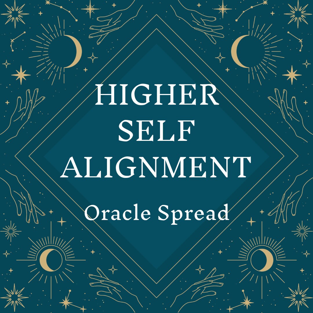 Higher Self Alignment Oracle Spread, Tarot Card Reading, Psychic ...