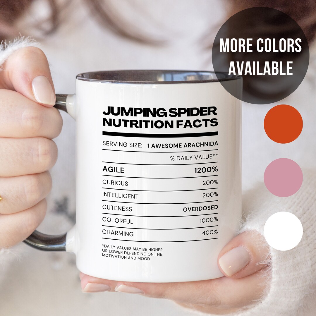 Jumping Spider Nutrition Facts Mug, Cute Spooder Ingredients Cup ...