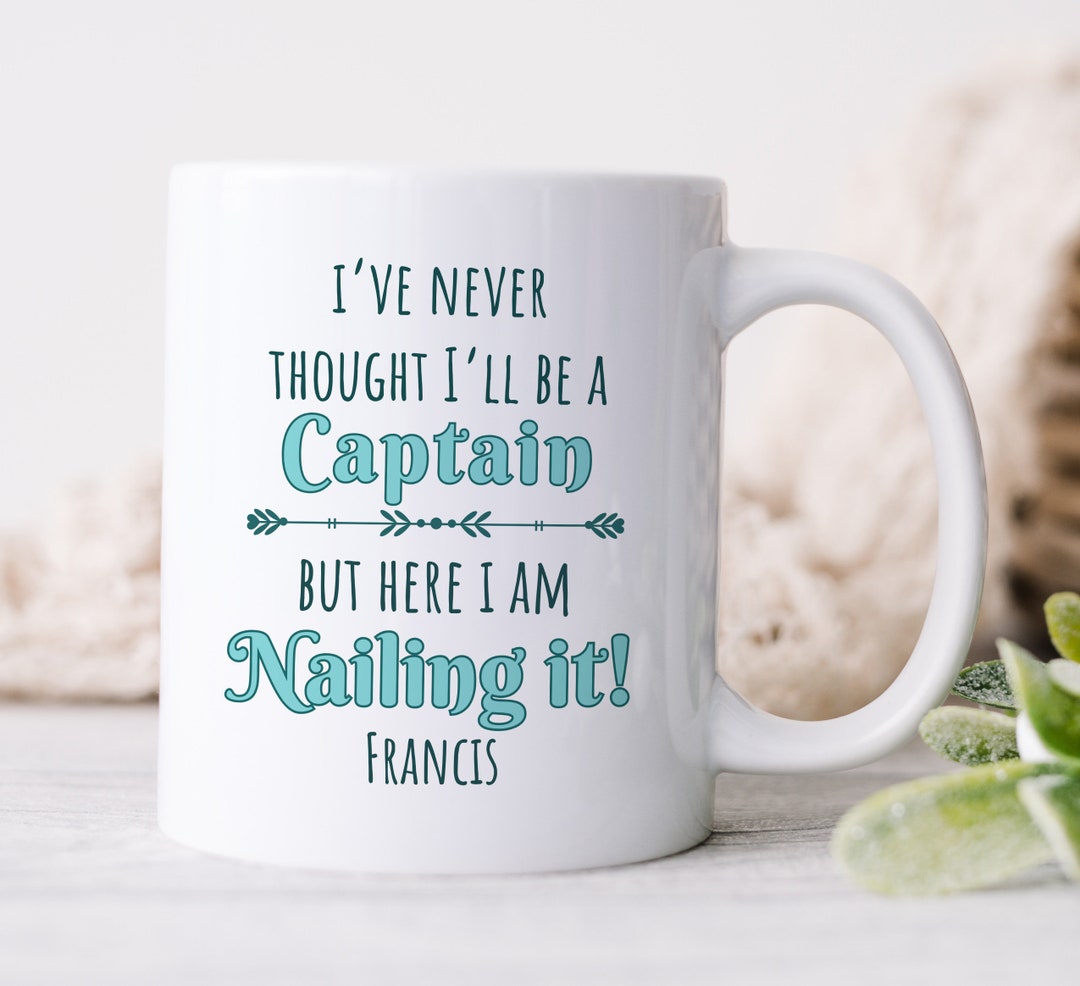 Personalized Captain Mug, Nailing It, Custom Gift for Sailors, Sea ...