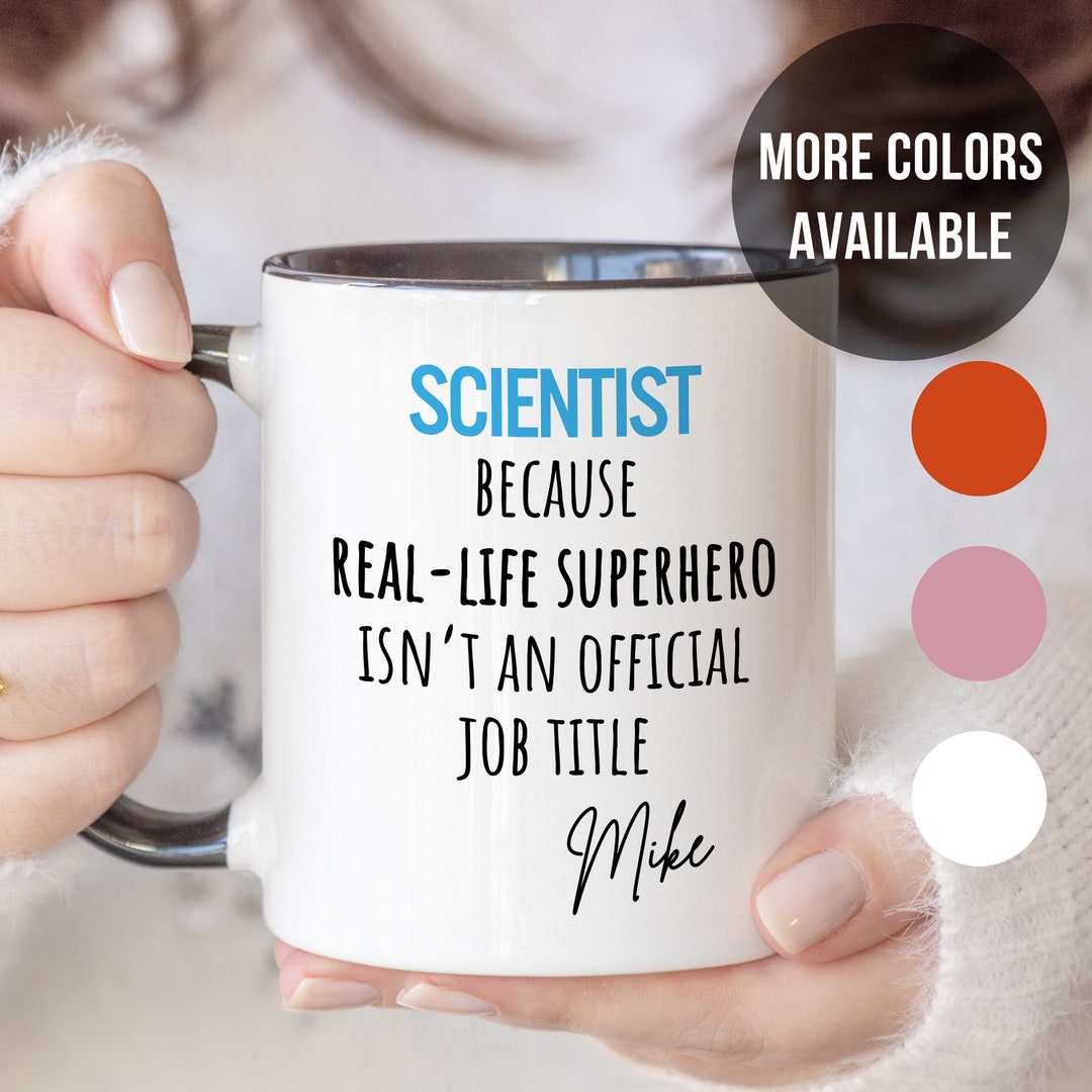 Personalized Science Mug, Real-life Superhero Job Title, Custom Gift ...