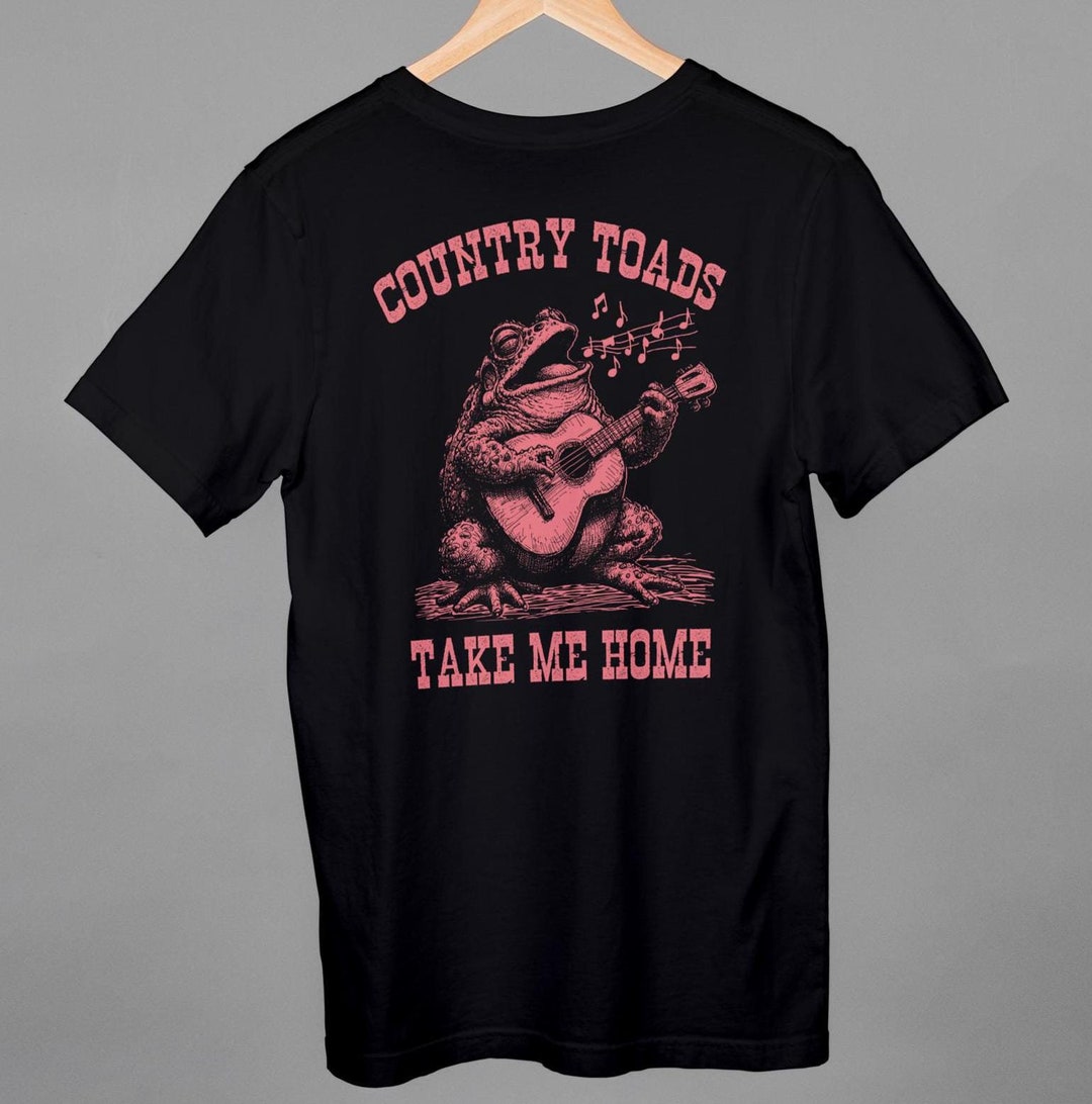 Country Toads Take Me Home Shirt, Funny Retro Tee, Music Meme Shirt ...