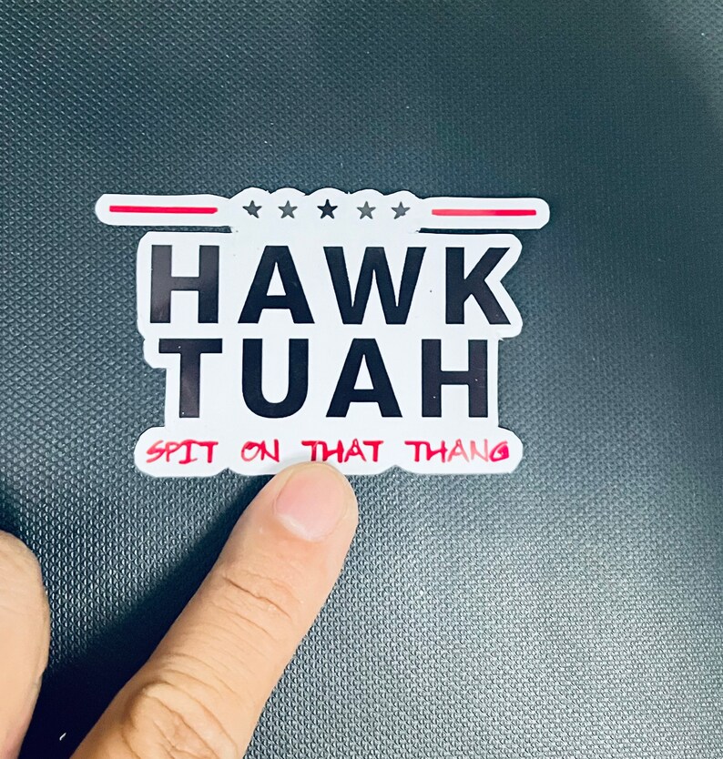 Hawk Tuah Spit on That Thang' Funny Sticker Meme Hauk Tuah 2024 ...