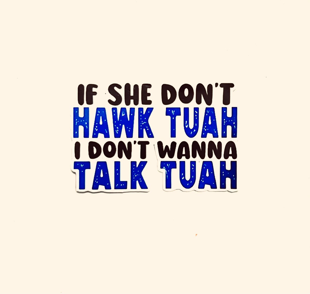 Hawk Tuah Vinyl Sticker Decals for Race Cars, Diesel Trucks Windows ...