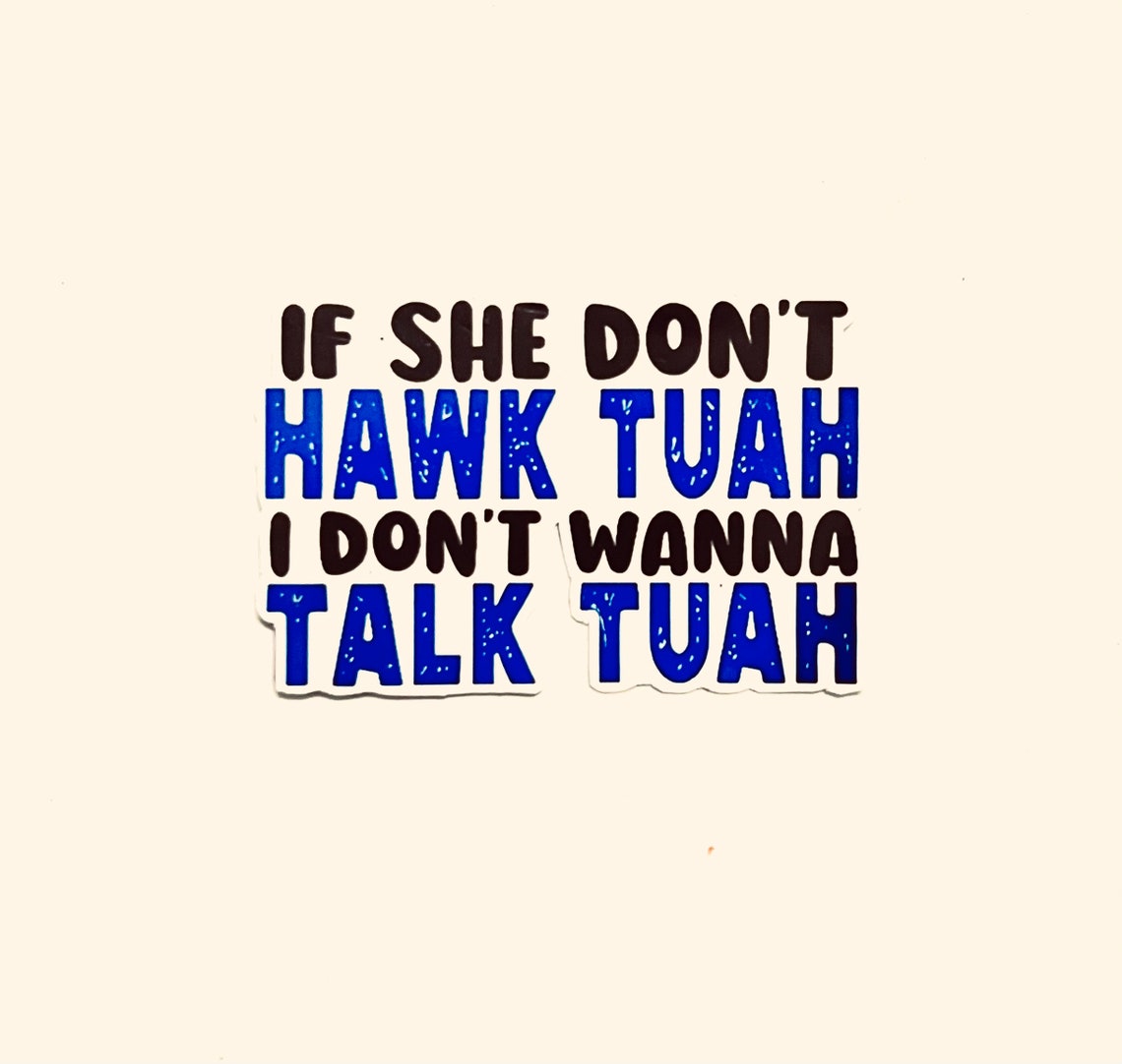 Hawk Tuah Vinyl Sticker Decals for Race Cars, Diesel Trucks Windows ...