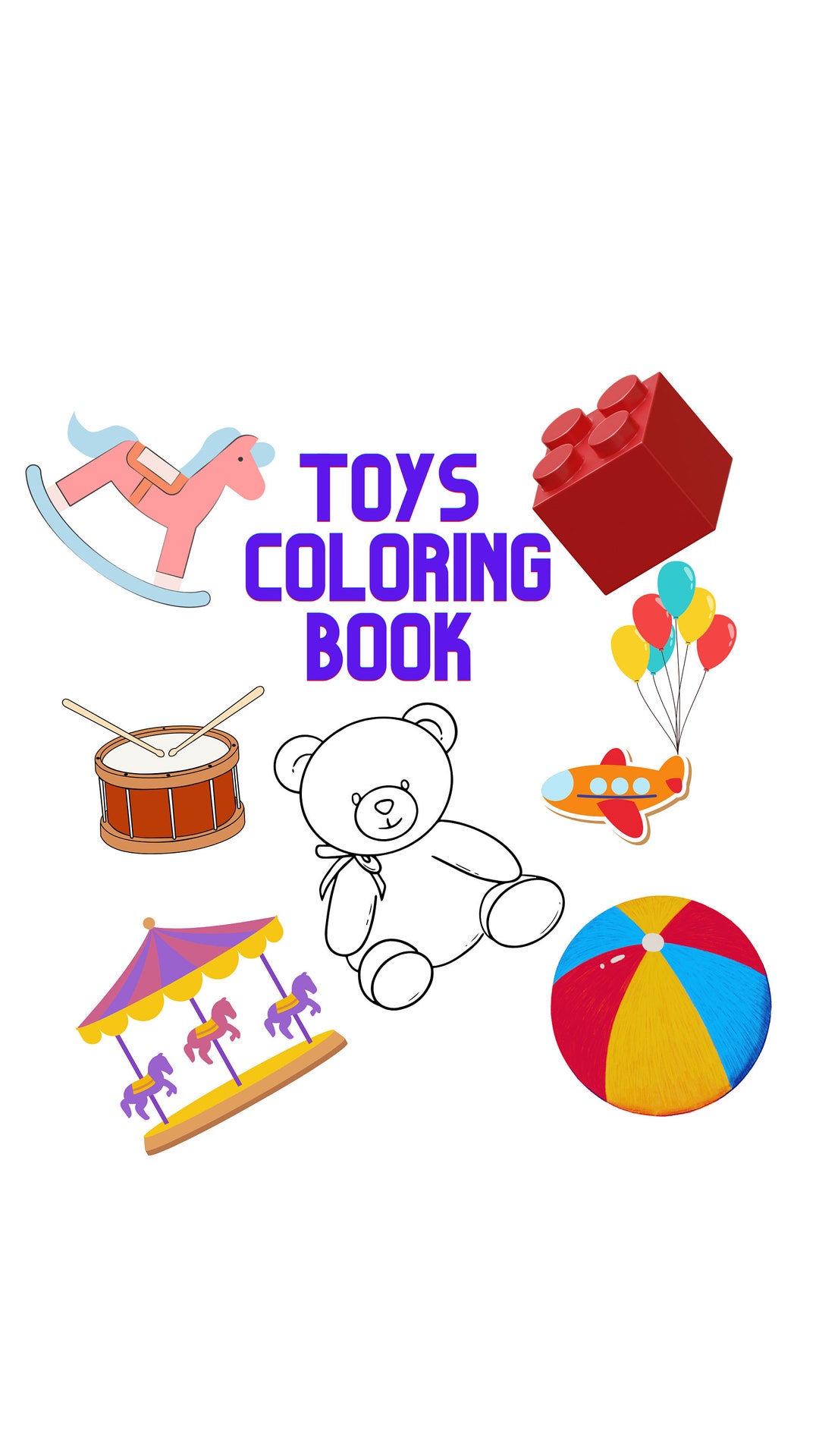 20 HIGH Quality Wonderful Pages for Your Child to Color the Toys That ...