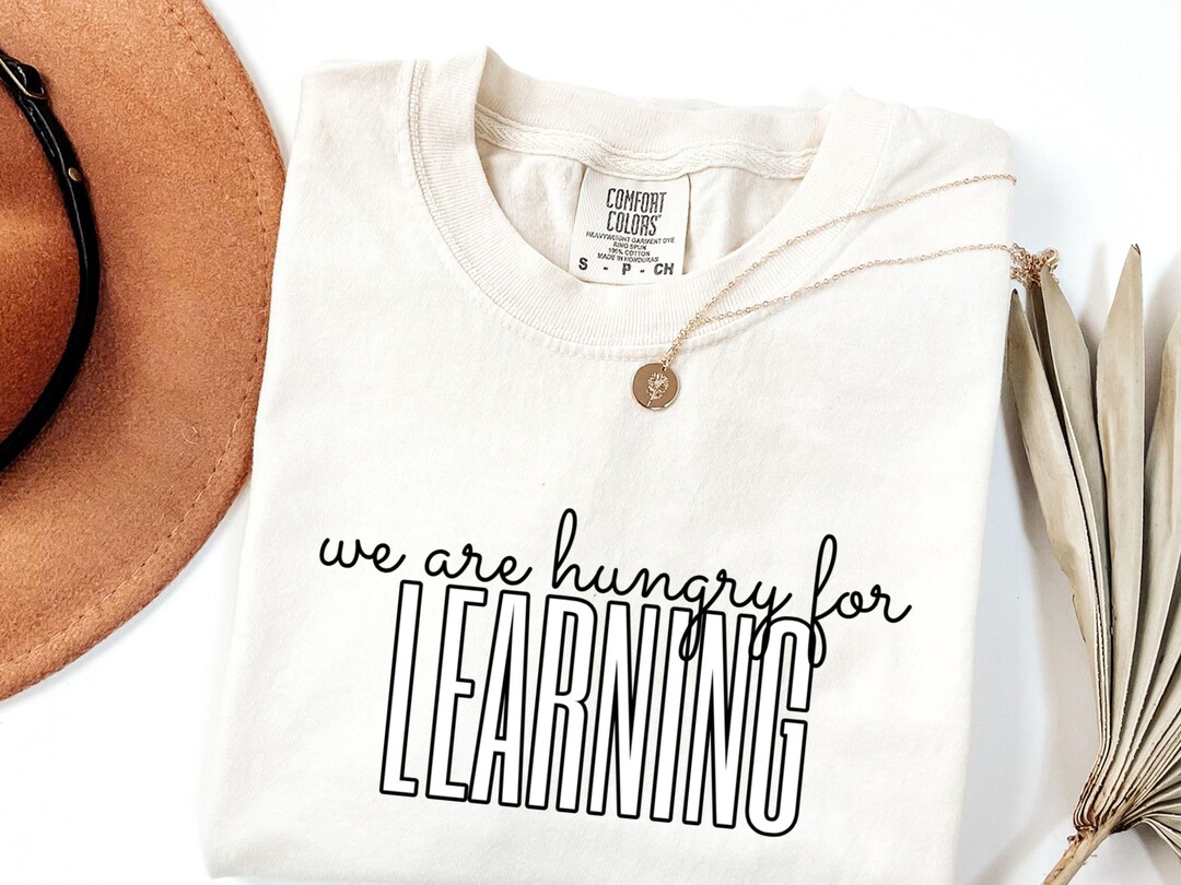 We Are Hungry for Learning Shirt, Back to School Gift, 1st Day of ...
