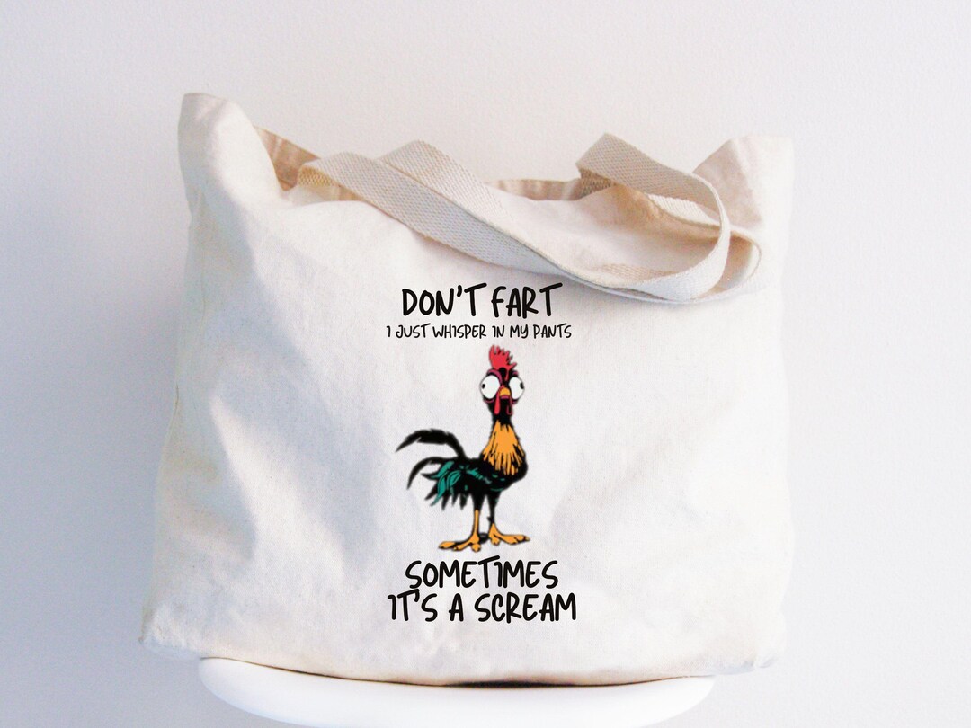 Funny Fart Tote Bag, I Don't Fart Tote, Farter Tote Bag, Cockerel Fart ...