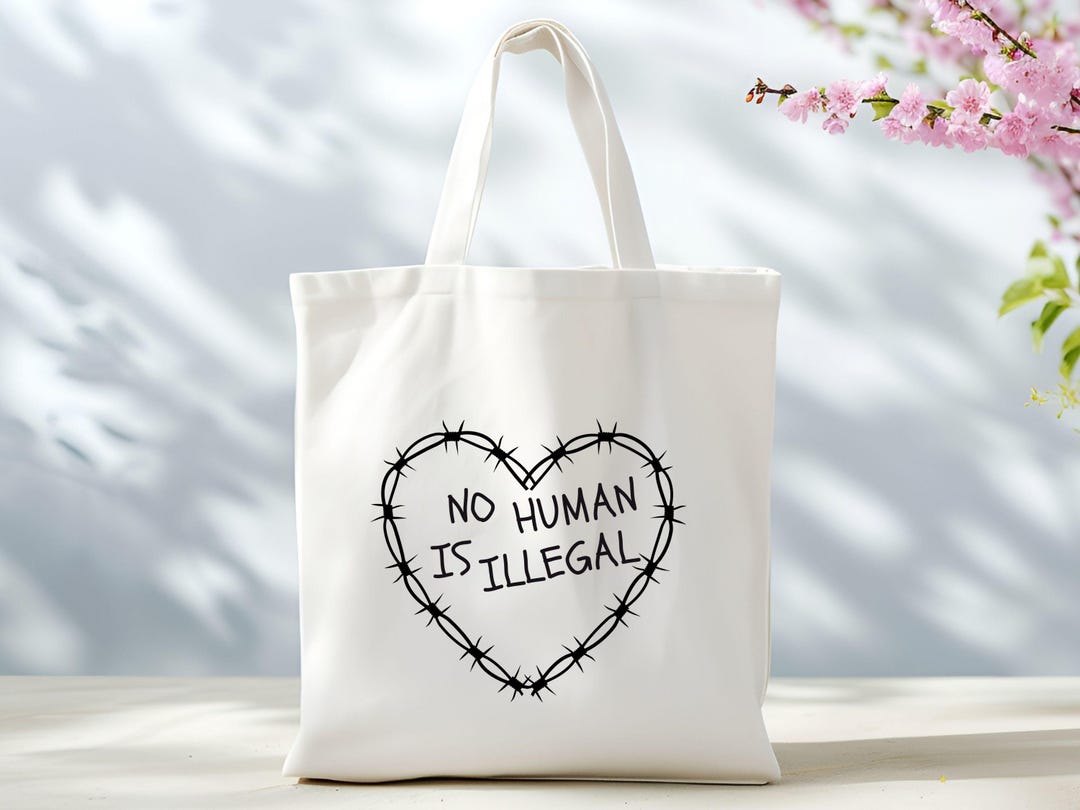 No Human is Illegal Tote Bag, Human Rights Bag, Antiracism Bag, Gift ...