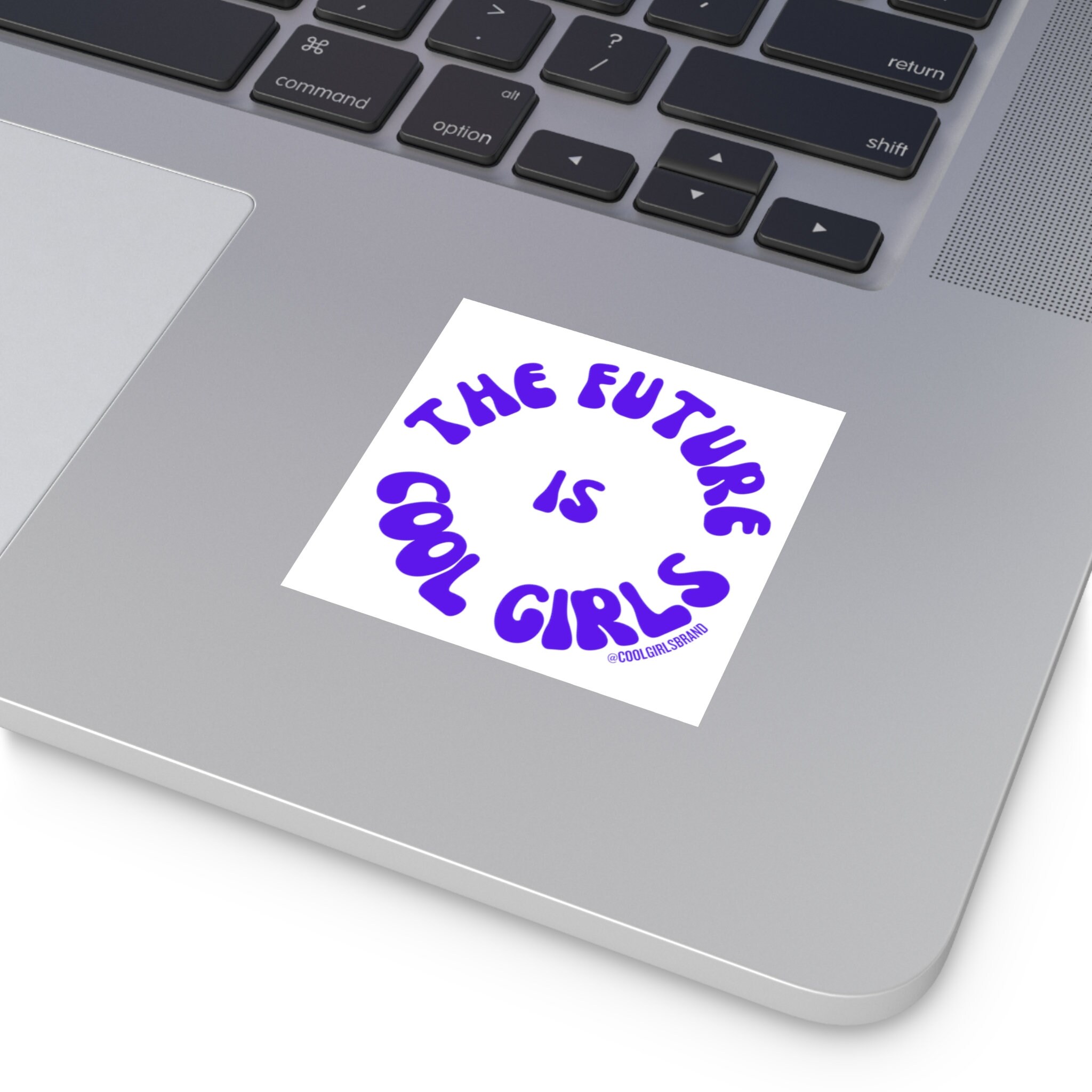 The Future is Cool Girls Square Sticker Cool Girls Art Square Laminate ...