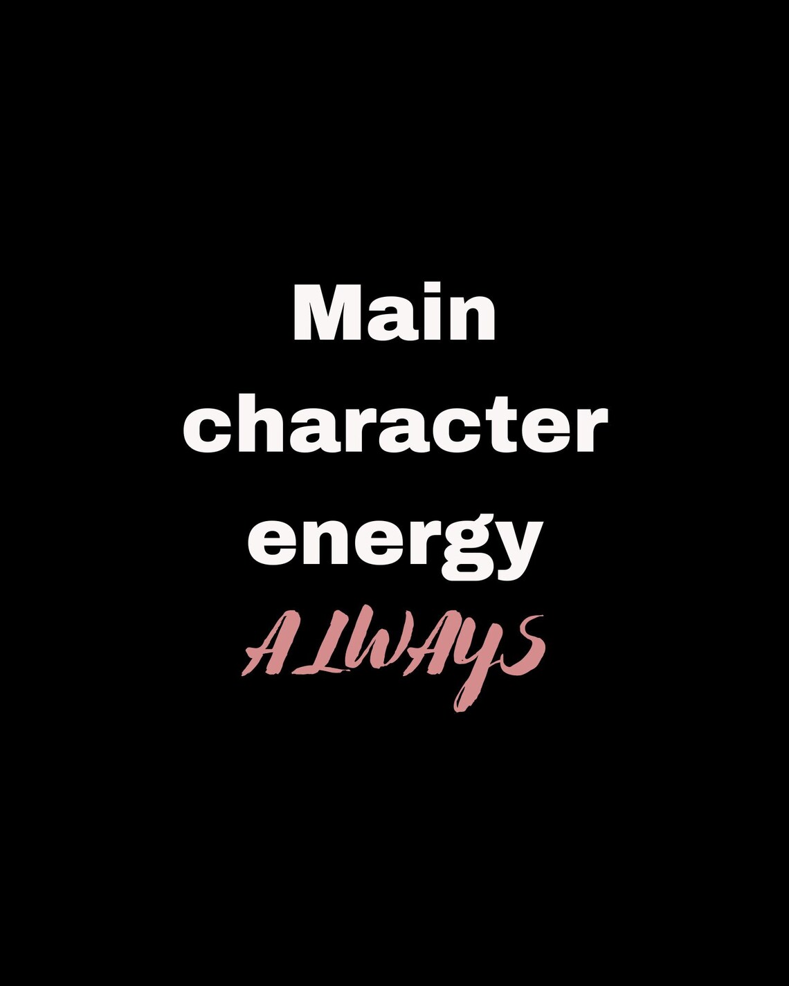 Inspirational Quotes, Main Character Energy, Printable Wall Art. - Etsy