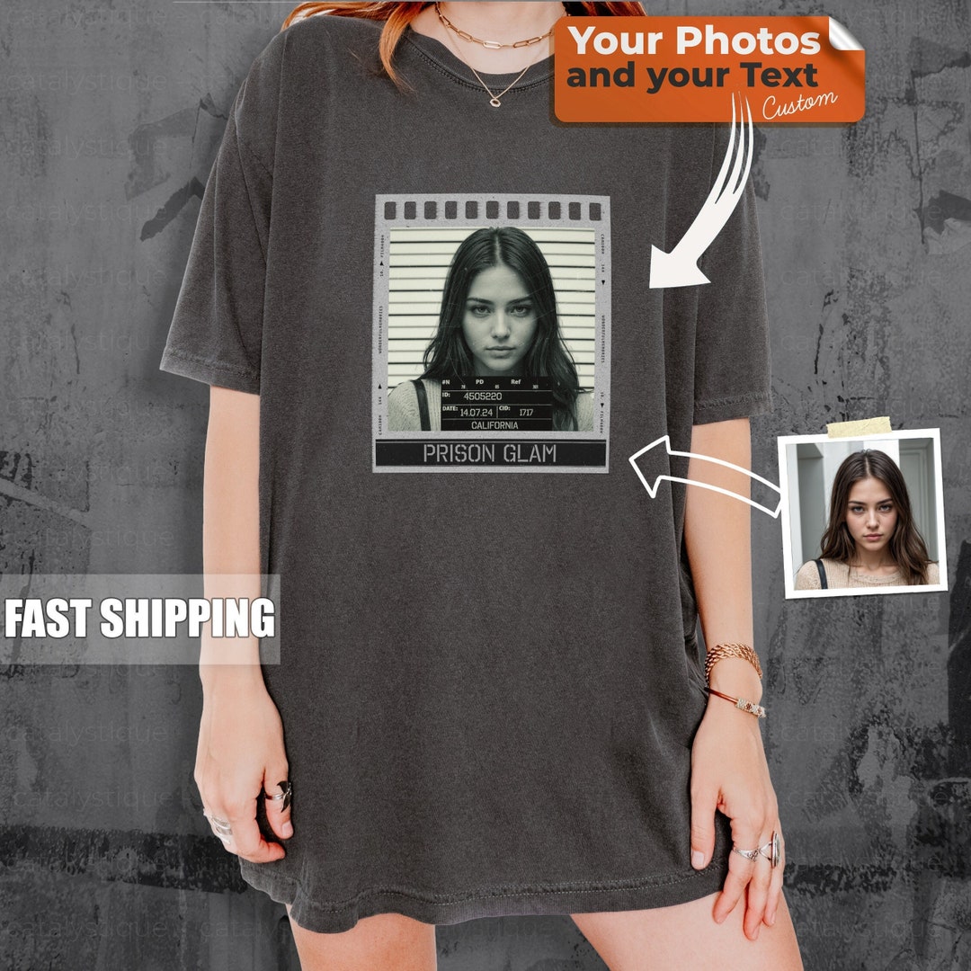 Custom Mugshot Shirt, Mugshot Tshirt, Custom Photo Shirt, Personalized ...