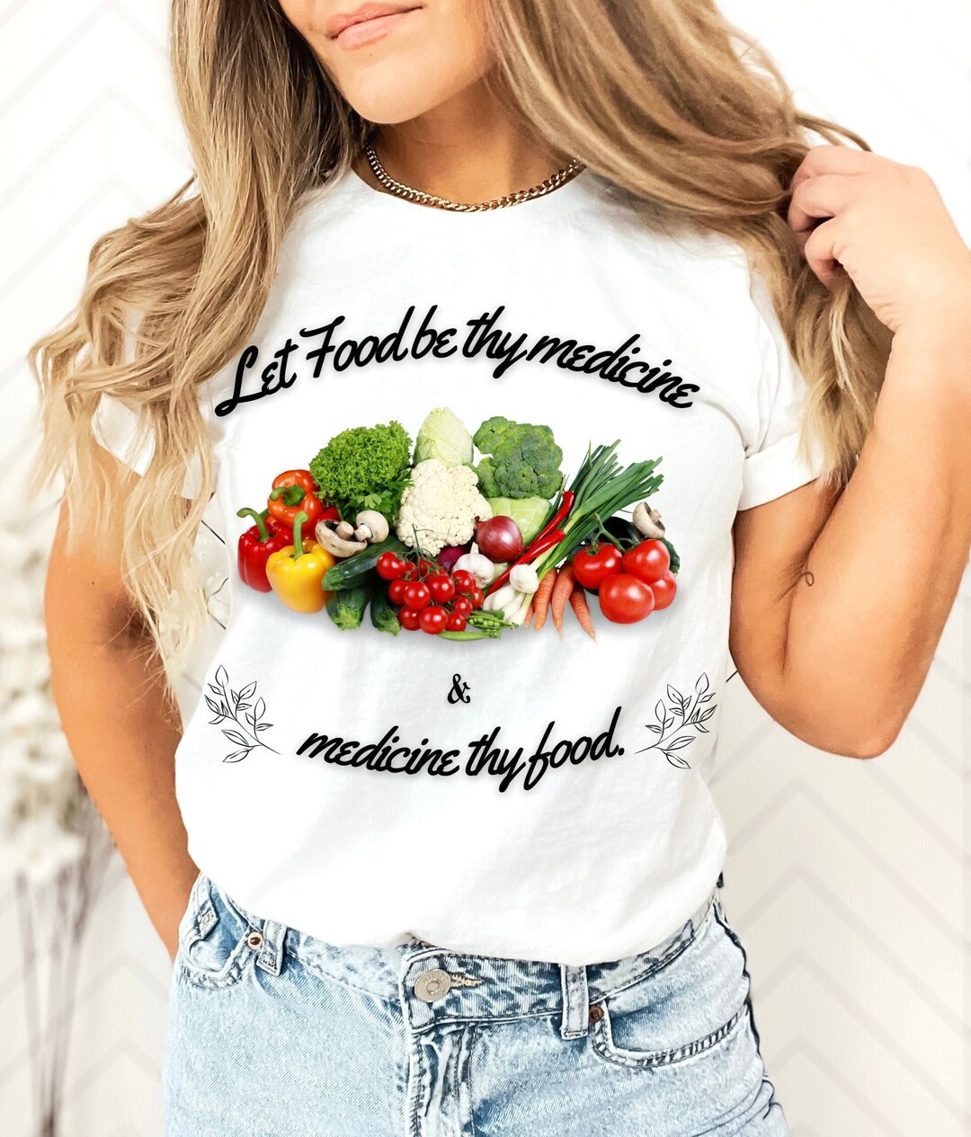 Let Food Be Thy Medicine & Medicine Thy Food Unisex Jersey Short Sheeve ...