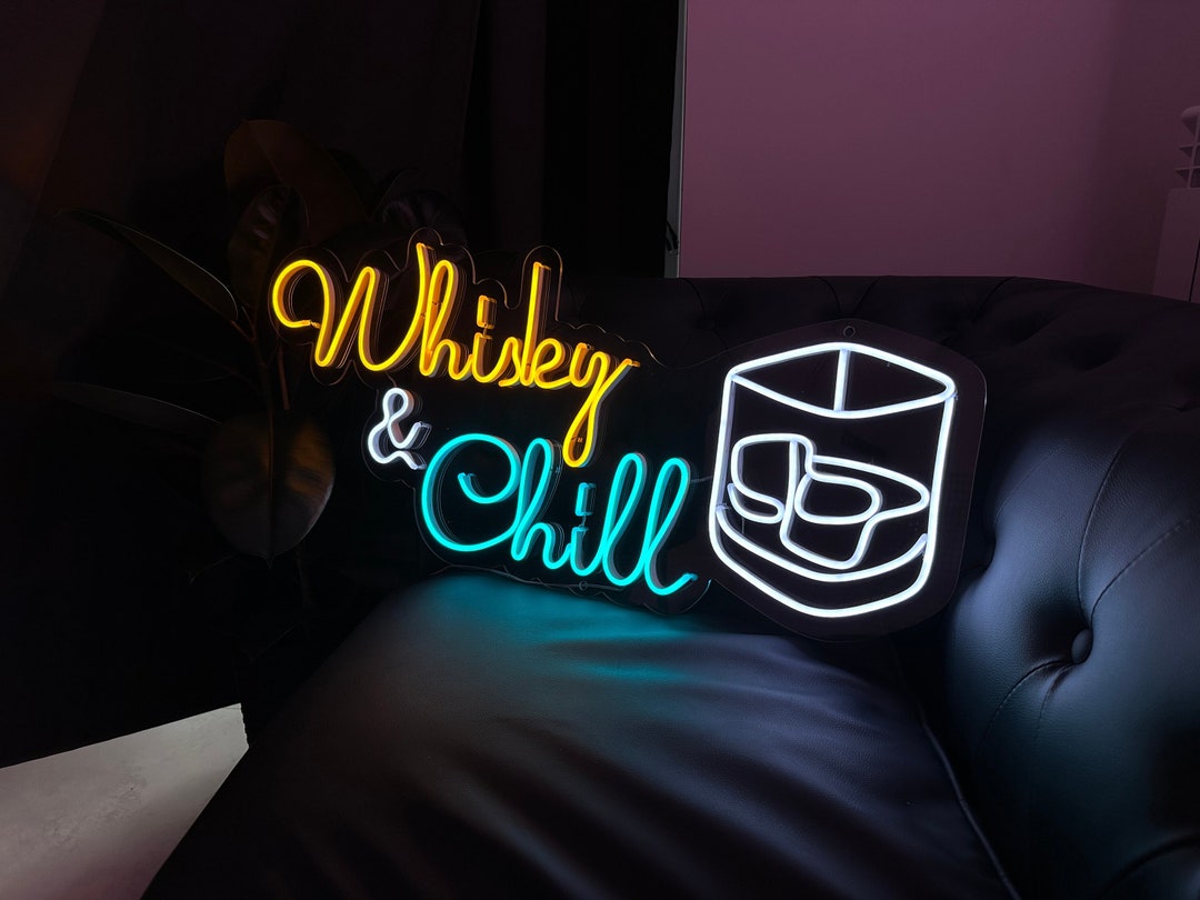 Whiskey and Chill Neon | Whisky Bar Neon Sign | Neon Sign Cocktails Bar ...